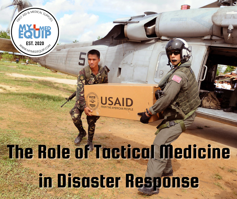 The Role of Tactical Medicine in Disaster Response – MyMedEquip
